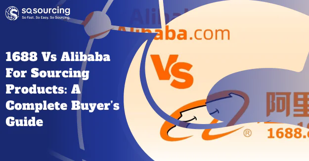 1688 vs Alibaba for Sourcing Products: A Complete Buyer’s Guide