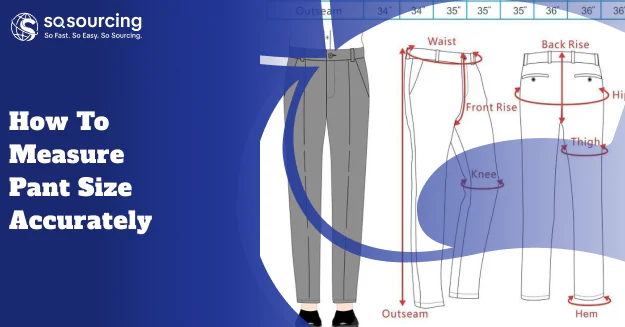 How to Measure Pant Size Accurately - SoSourcing