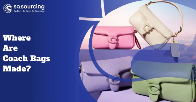 Where Are Coach Bags Made? - SoSourcing
